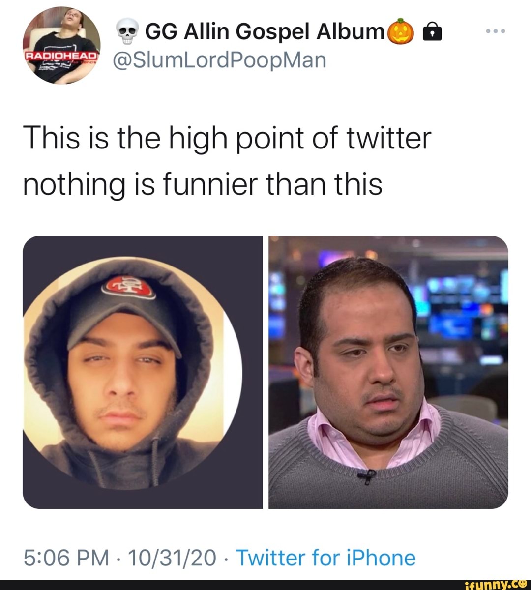 GG Allin Gospel um) RADIOHEAD: @SlumLordPoopMan This is the high point ...
