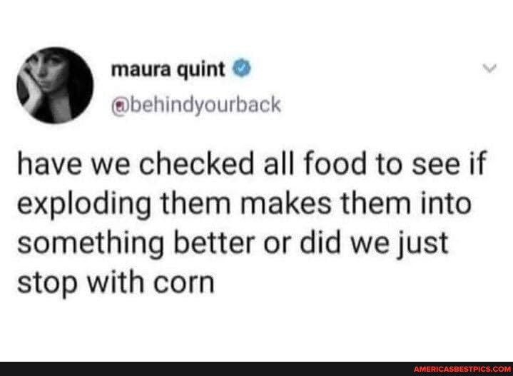 Ko-fi.com/memesfromthevoid - maura quint have we checked all food to ...