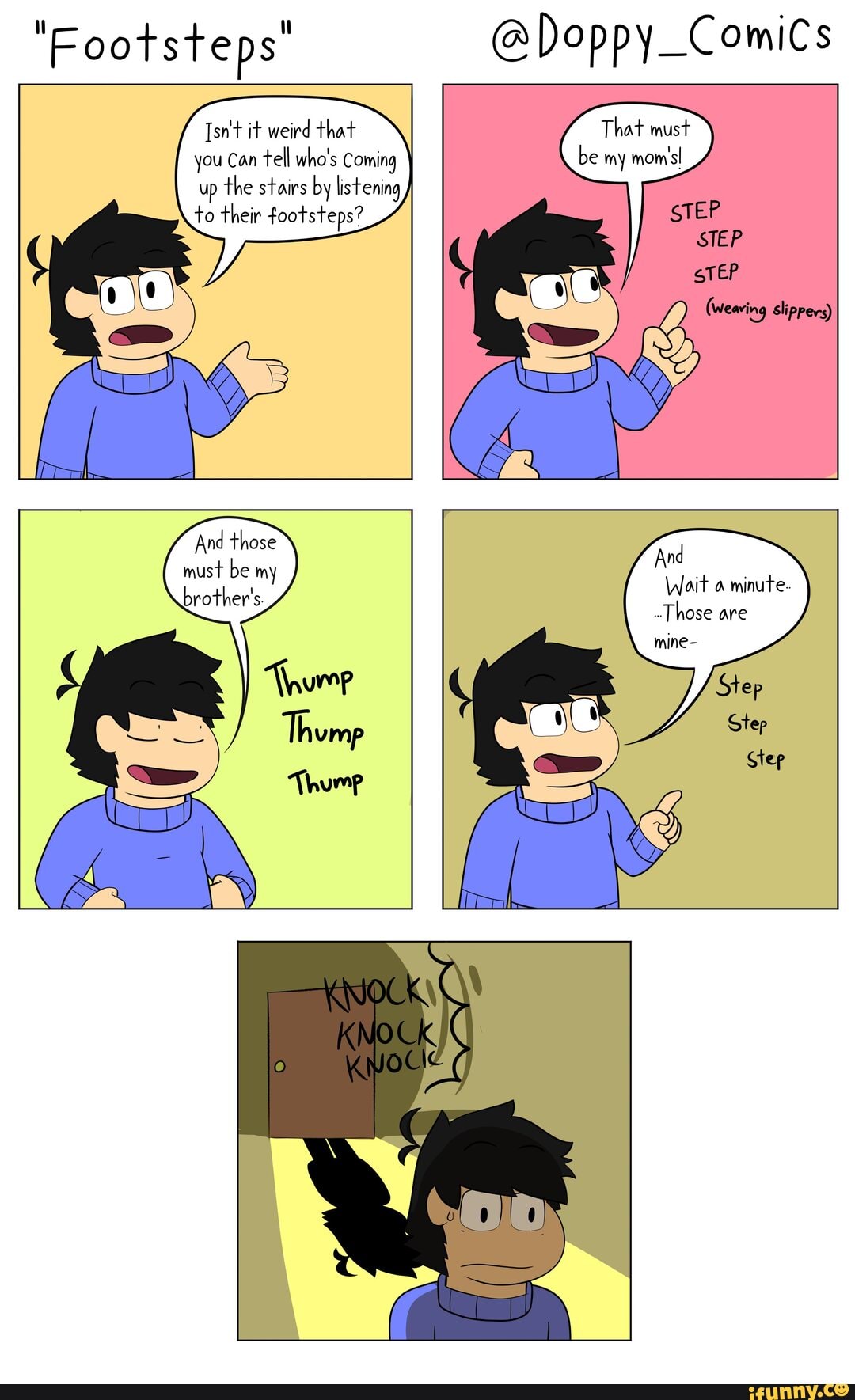 'Footsteps: [sn't it weird that you Can tell who's Coming up the stairs ...