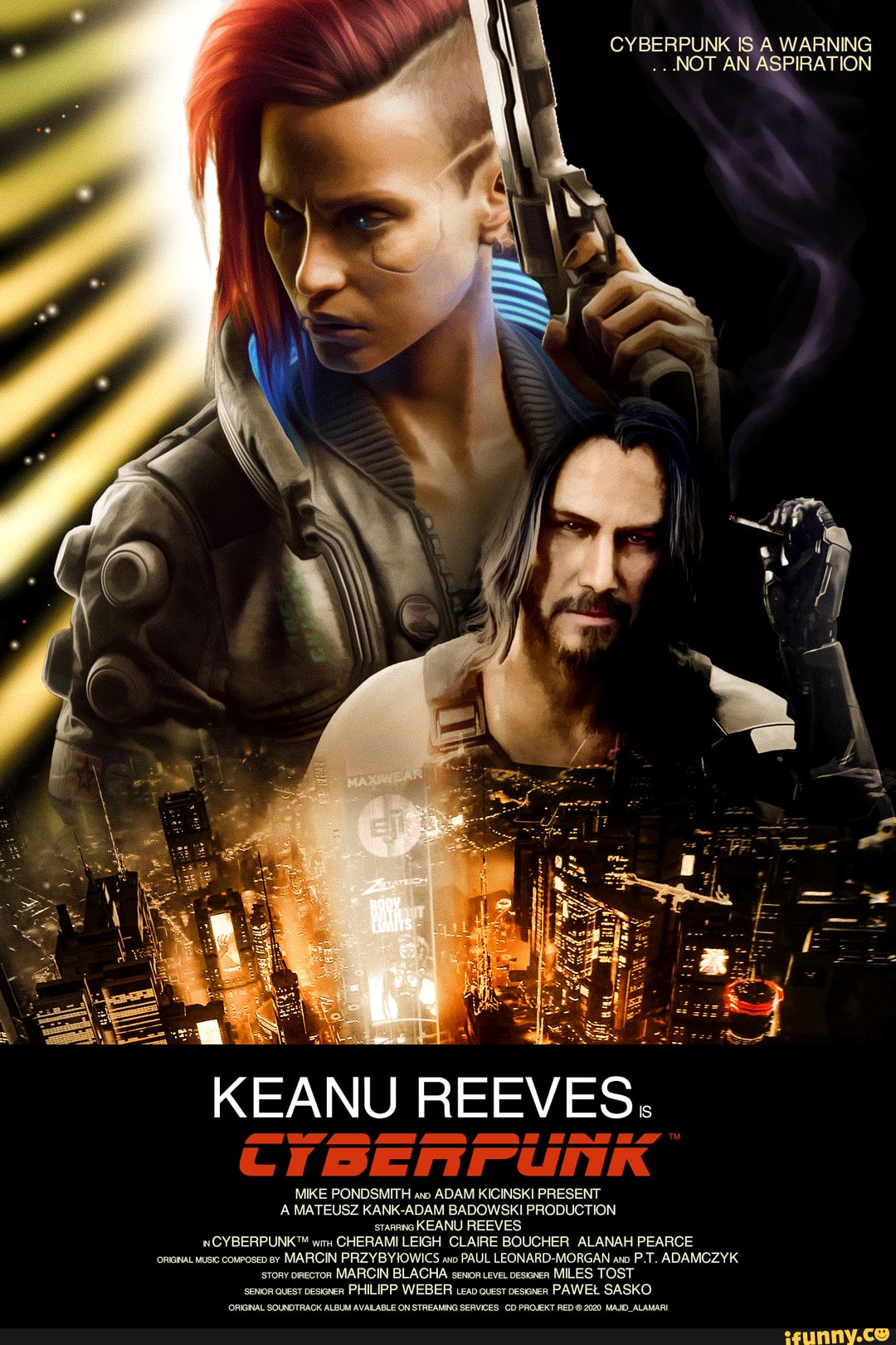 CYBERPUNK IS A WARNING NOT AN ASPIRATION KEANU REEVES. MIKE PONDSMITH ...