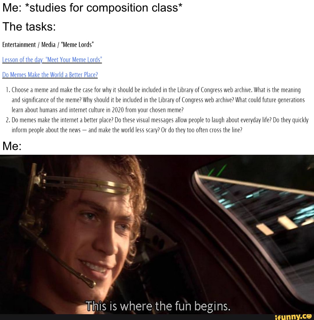 Me: *studies for composition class* The tasks: Entertainment / Media ...