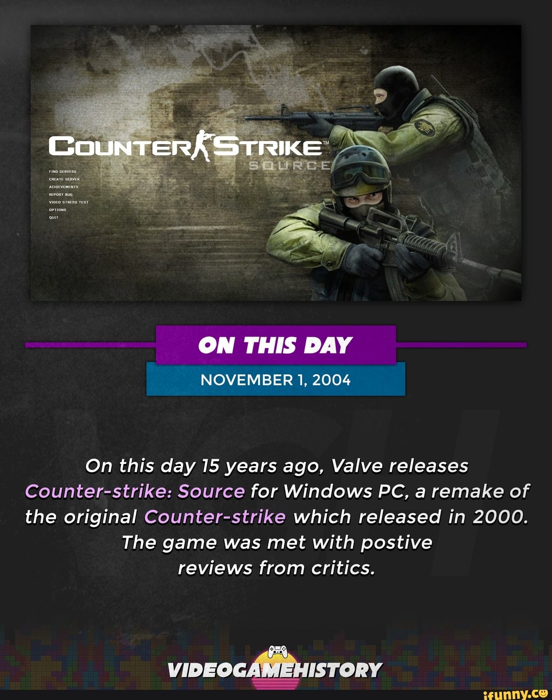 ON THIS DAY On this day 15 years ago, Valve releases Counter-stríke ...