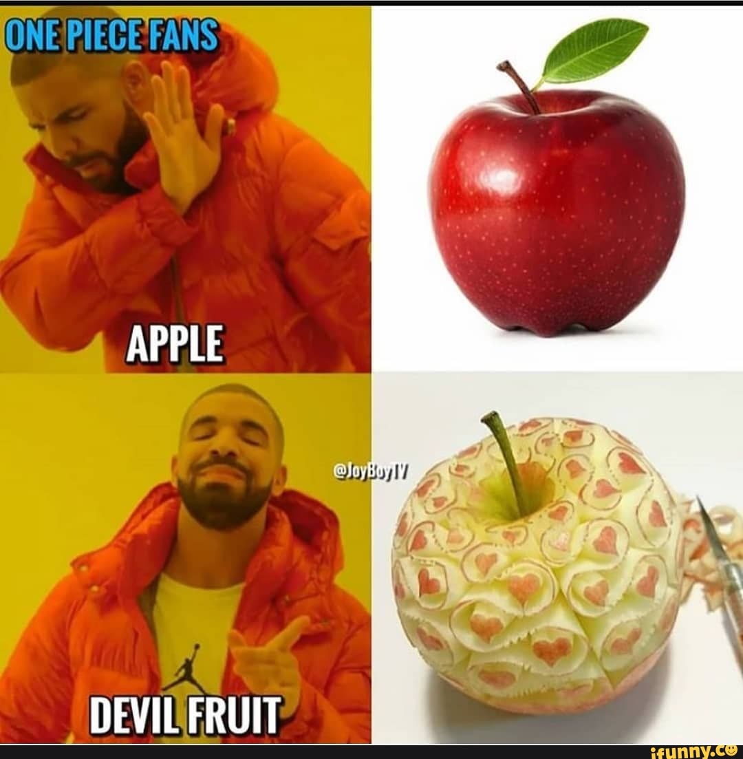 ONE'PIECE FANS APPLE DEVIL FRUIT - iFunny