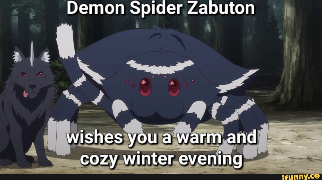 Demon Spider Zabuton wishes you a warm and cozy winter evening - iFunny