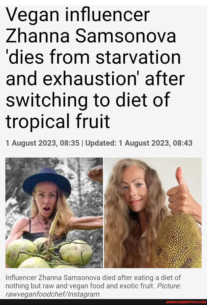 Vegan Influencer Zhanna Samsonova Dies From Starvation And Exhaustion After Switching To Diet
