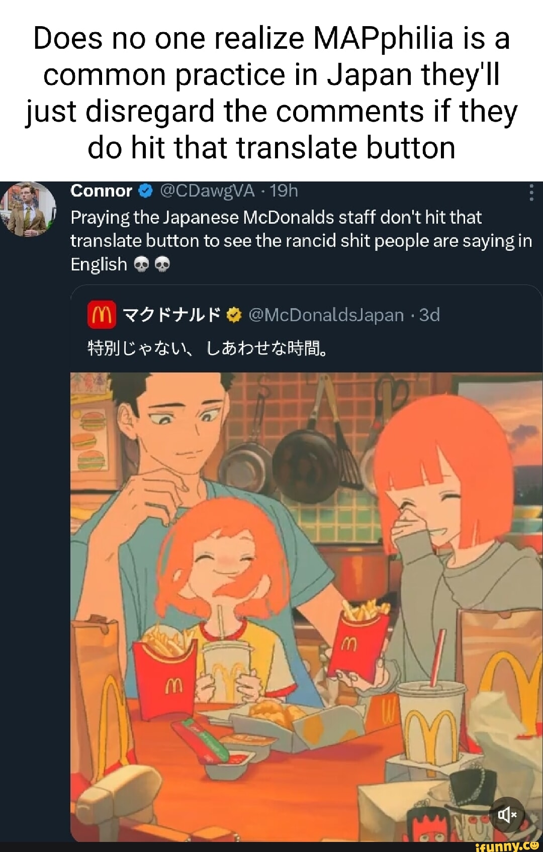 Does no one realize MAP philia is a common practice in Japan they'll ...