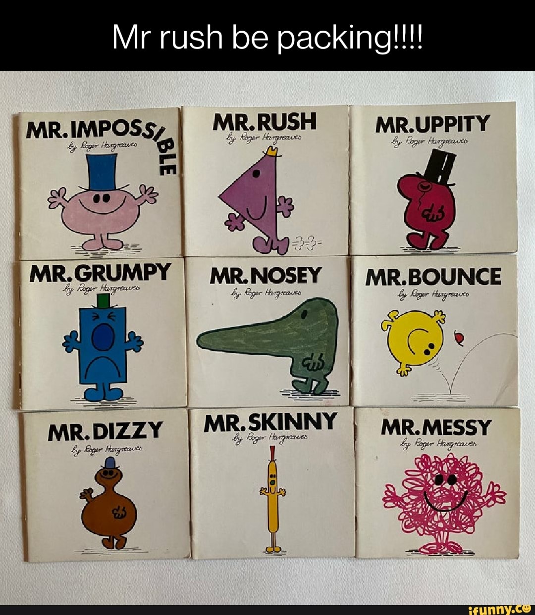 Mr rush be packing!!! by MR-RUSH MR.UPPITY by Bager Hargreauce J I MR ...
