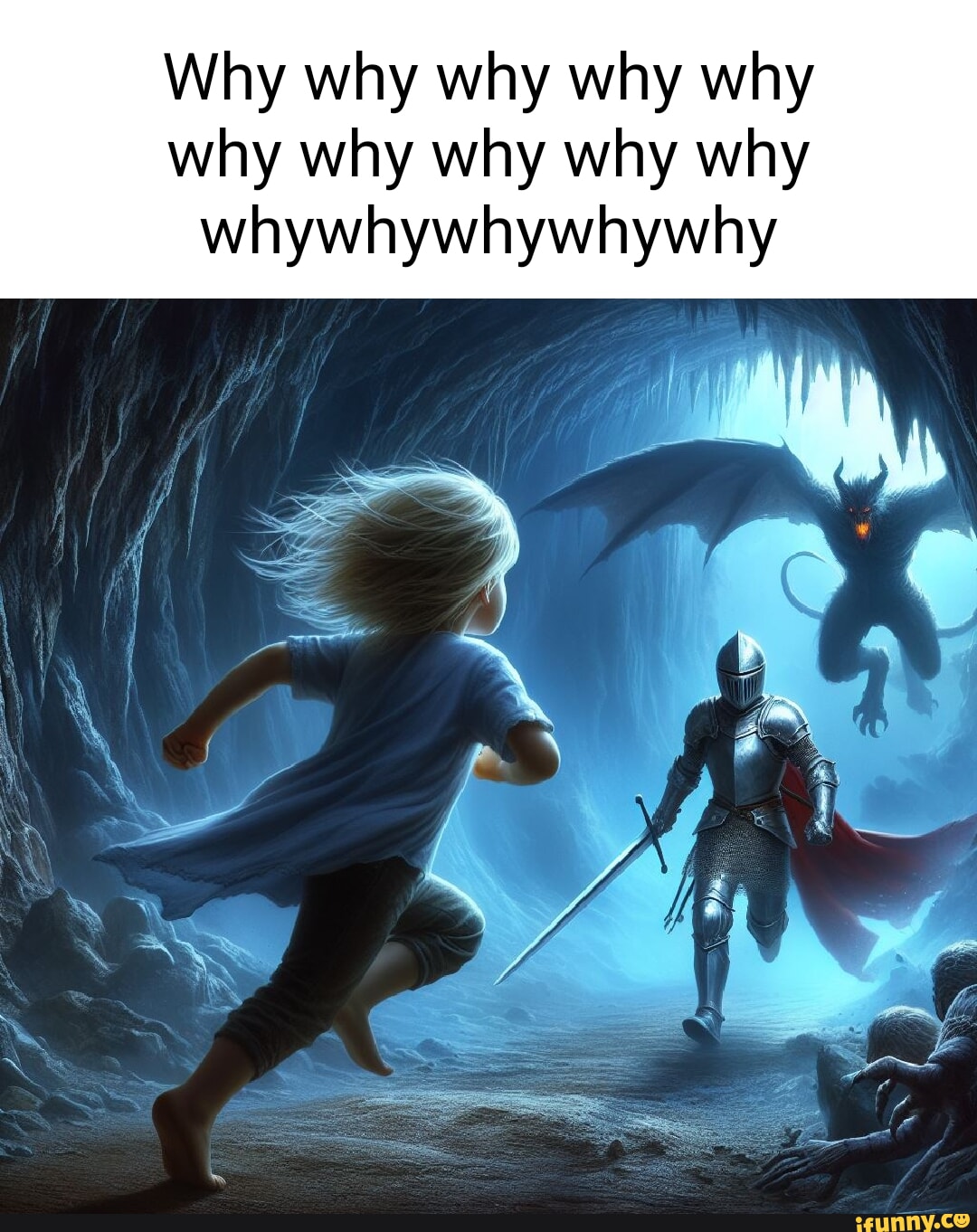 Why why why why why why why why why why whywhywhywhywhy - iFunny