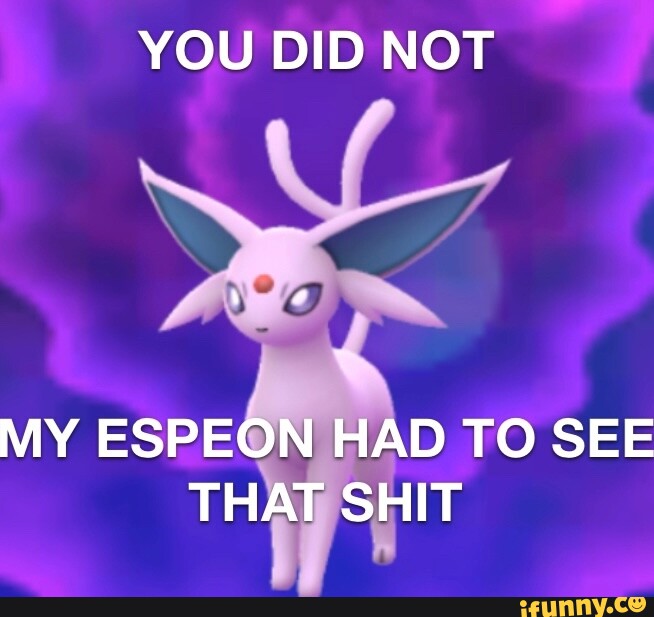 Espeon memes. Best Collection of funny Espeon pictures on iFunny