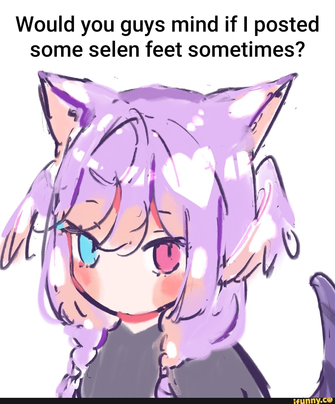 Would you guys mind if I posted some selen feet sometimes? - iFunny