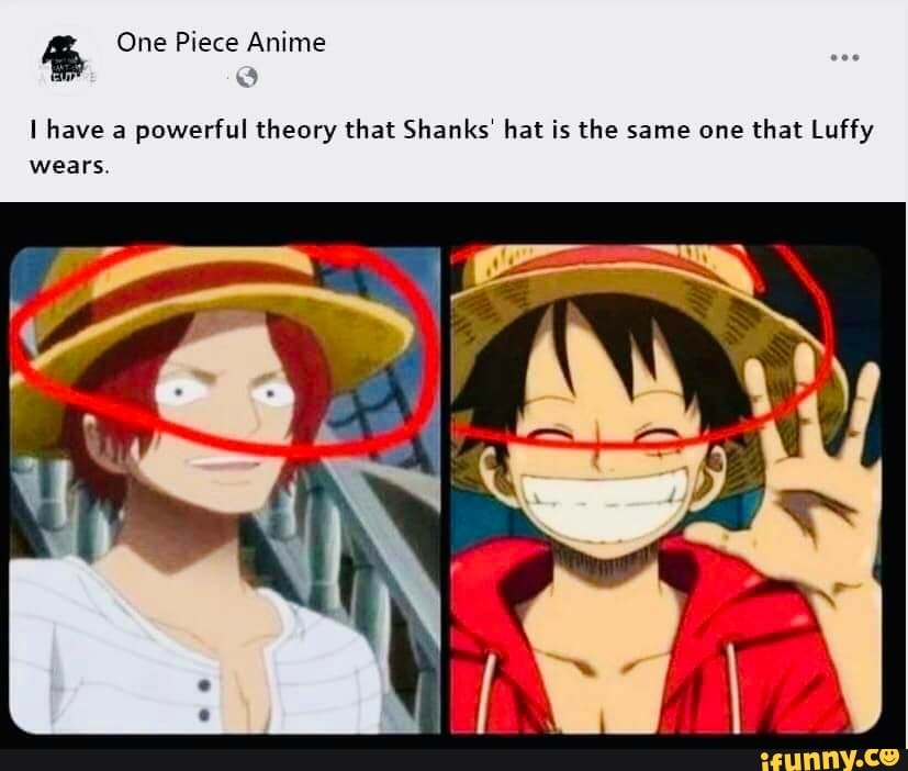 One Piece Anime have a powerful theory that Shanks hat is the same one ...