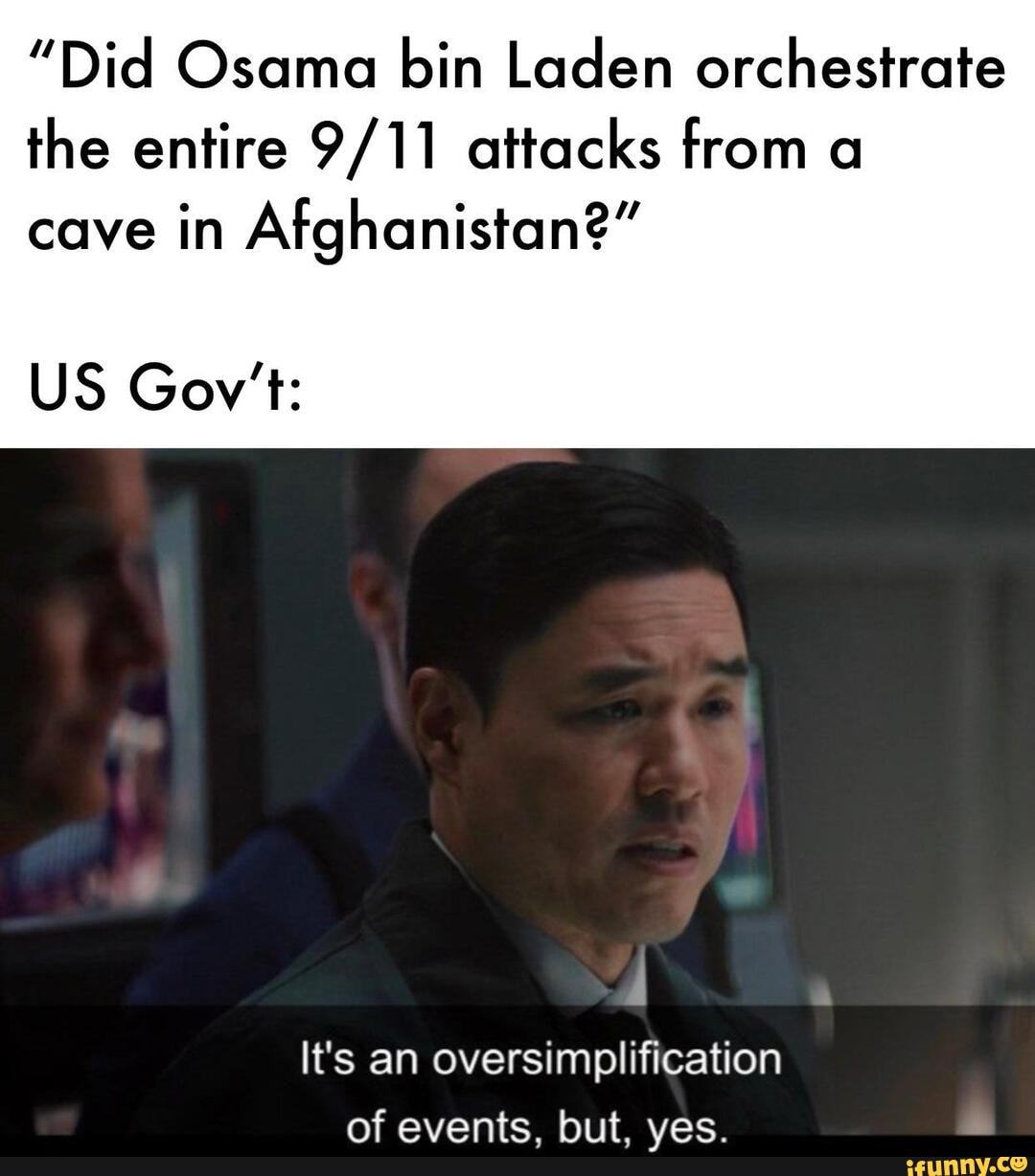 "Did Osama bin Laden orchestrate the entire 9/ attacks from a cave in ...