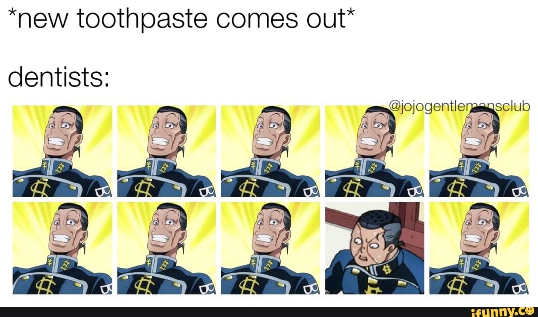 *new toothpaste comes out* - iFunny