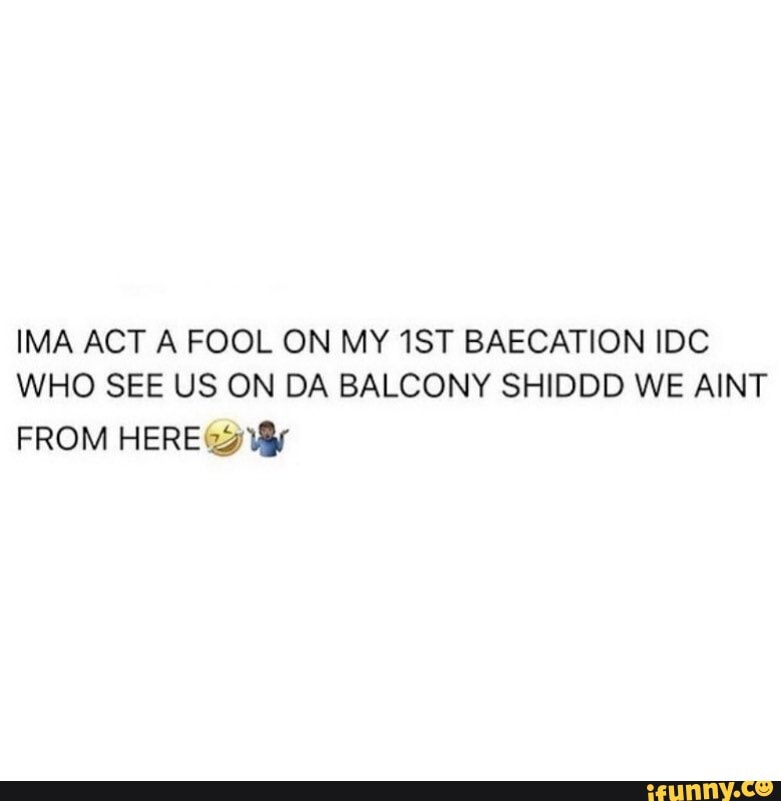 Baecation memes. Best Collection of funny Baecation pictures on iFunny