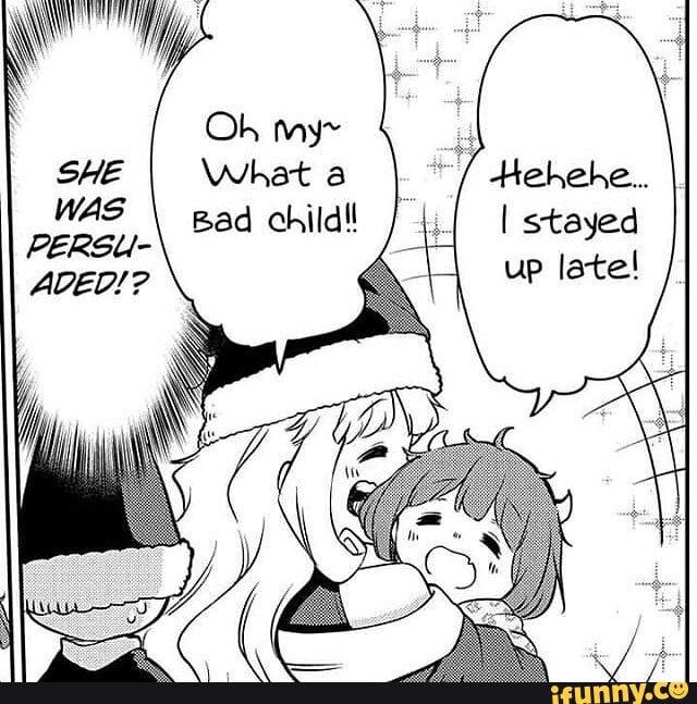 Oh my~ SHE What a WAS \ gad child! PERSU- ADED!? Hehehe... I stayed up ...