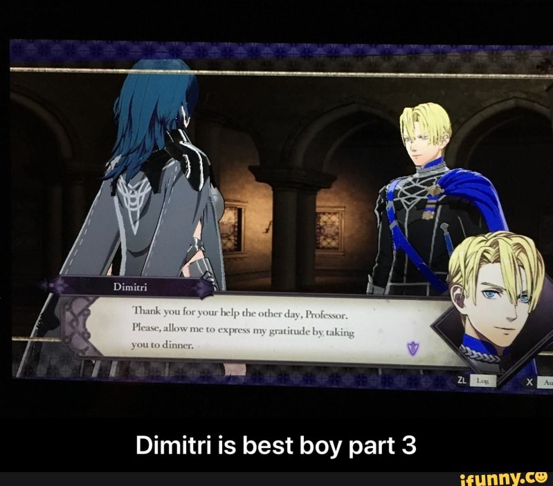 Dimitri is best boy part 3 - Dimitri is best boy part 3 - iFunny