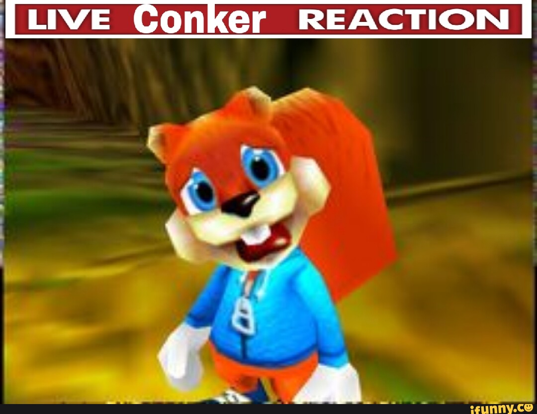 Conker memes. Best Collection of funny Conker pictures on iFunny