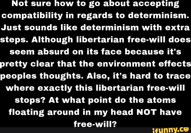 Determinism memes. Best Collection of funny Determinism pictures on iFunny