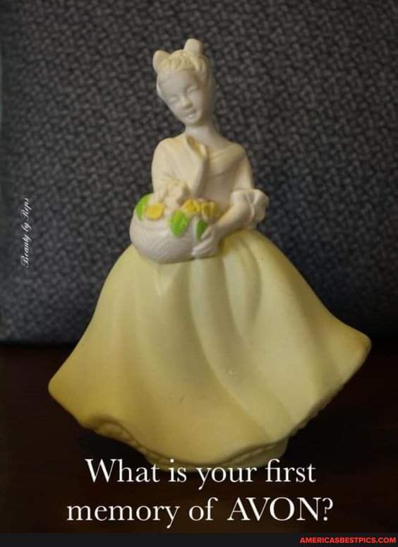 Rany by Rips What is your first memorv of AVON? - America’s best pics ...