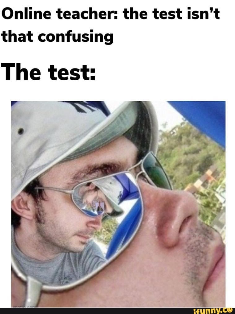 Online teacher: the test isn't that confusing The test: Ry - iFunny