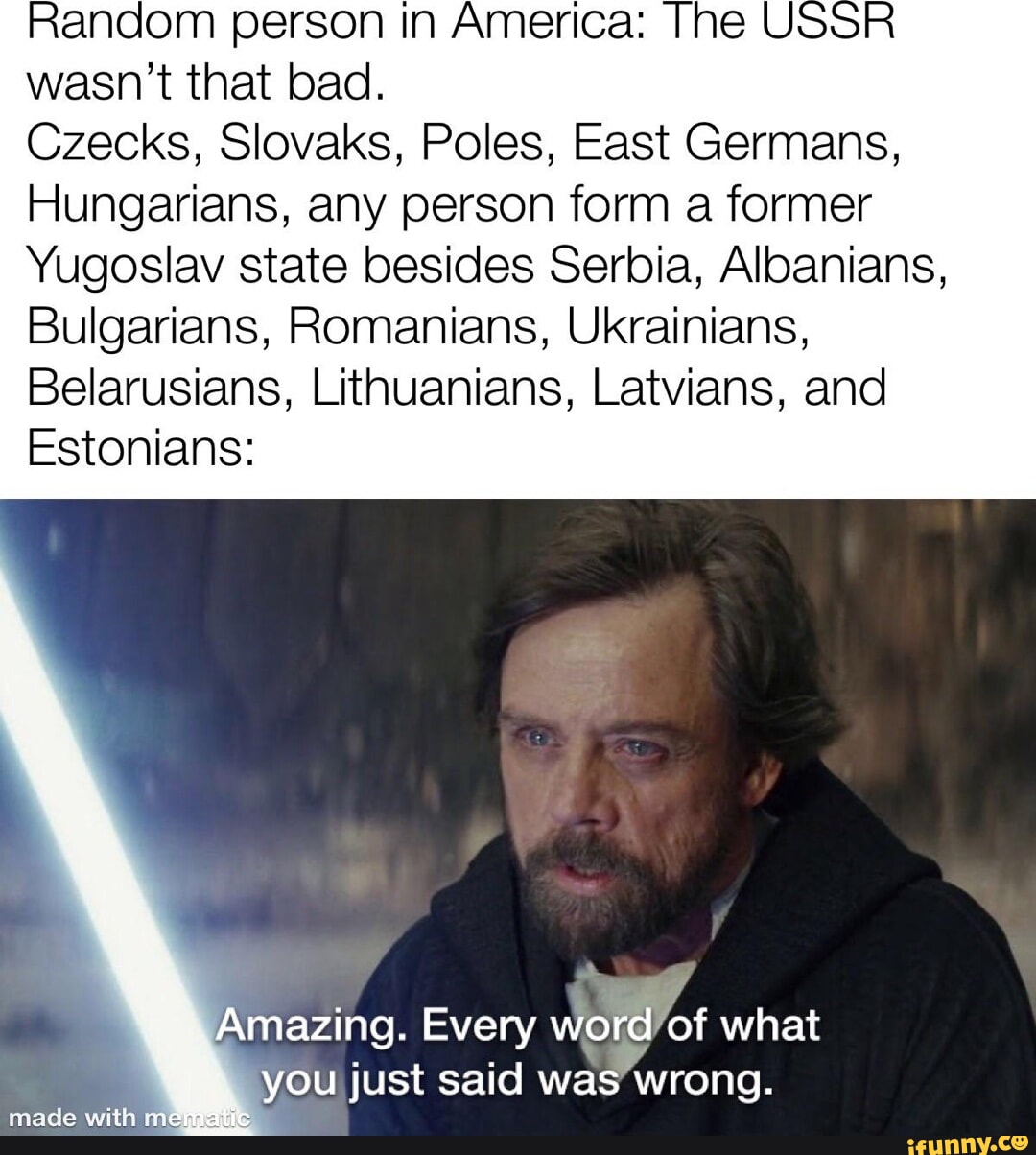 Slovaks memes. Best Collection of funny Slovaks pictures on iFunny