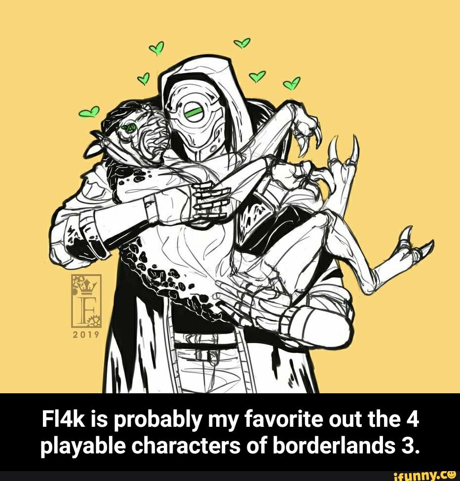 FI4k is probably my favorite out the 4 playable characters of ...