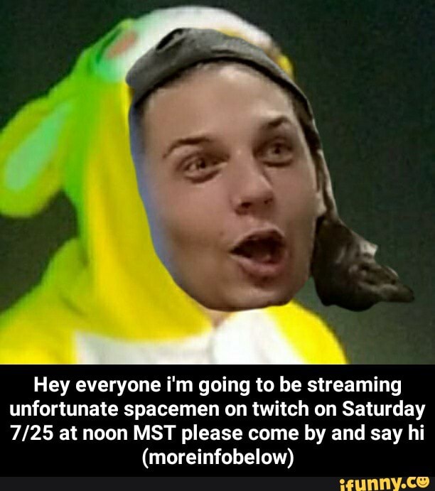 Hey everyone i'm going to be streaming unfortunate spacemen on twitch ...