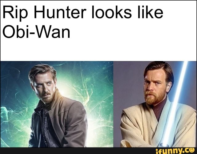 Rip Hunter looks like Obi-Wan - iFunny
