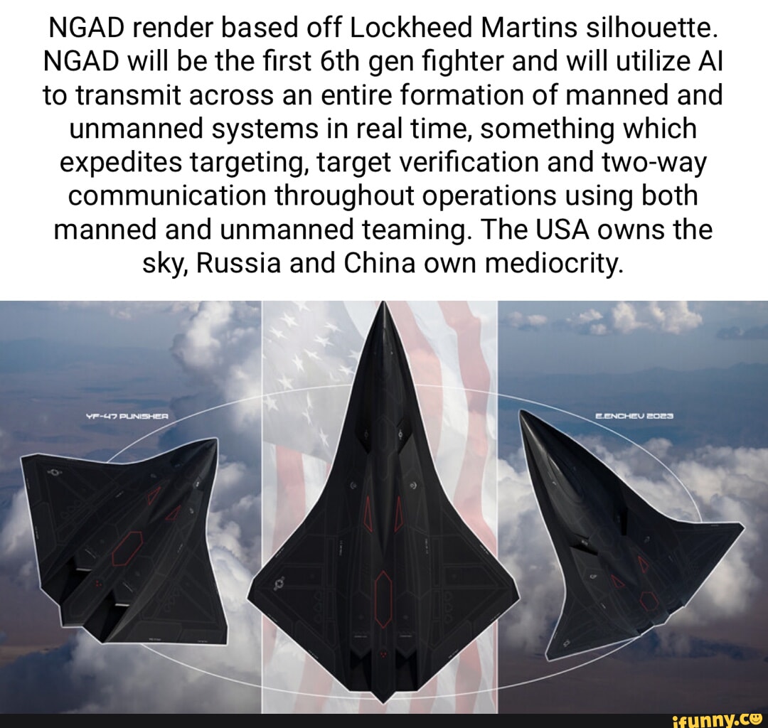 NGAD render based off Lockheed Martins silhouette. NGAD will be the ...