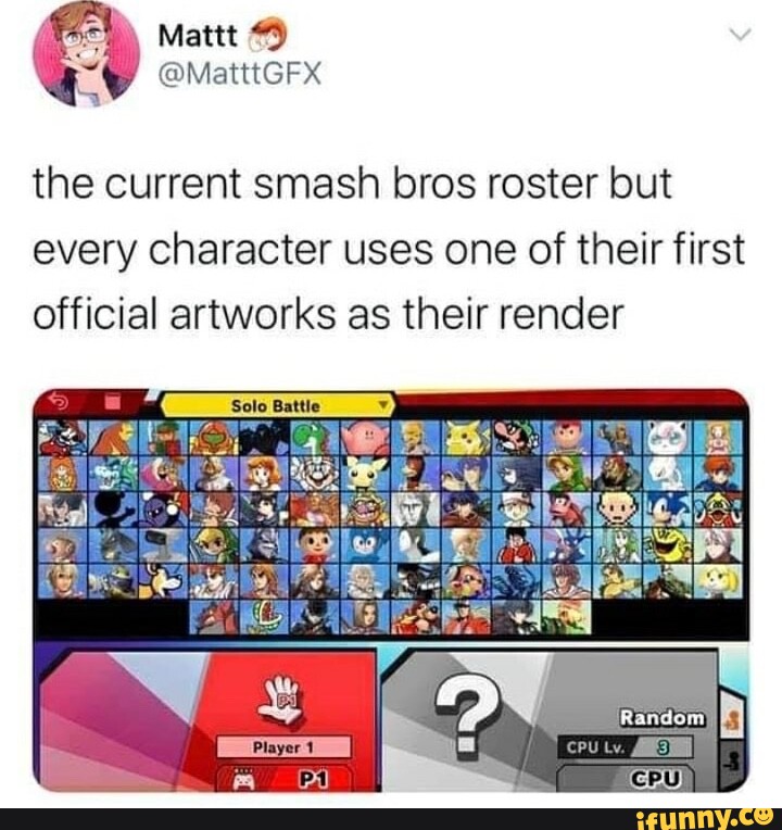 Matt the current smash bros roster but every character uses one of ...
