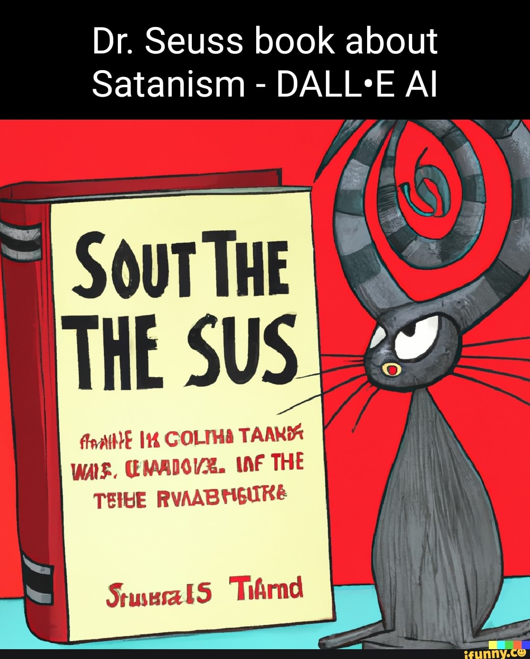 Dr. Seuss book about Satanism - DALL*E Al SOUT THE THE SUS GOLTHA ...