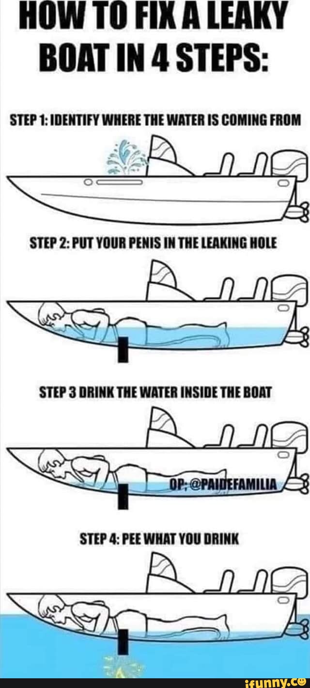 HOW TO FIX A LEAKY BOAT IN 4 STEPS: STEP 1: IDENTIFY WHERE THE WATER IS ...