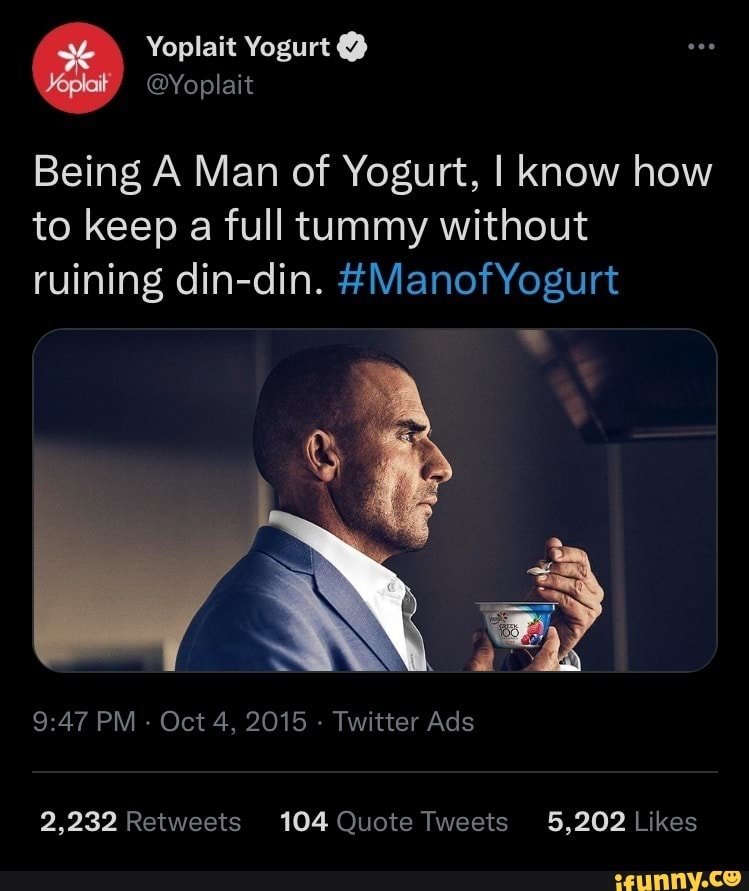 Yoplait Yogurt Y) Splat / CVoplait Being A Man of Yogurt, I know how to ...