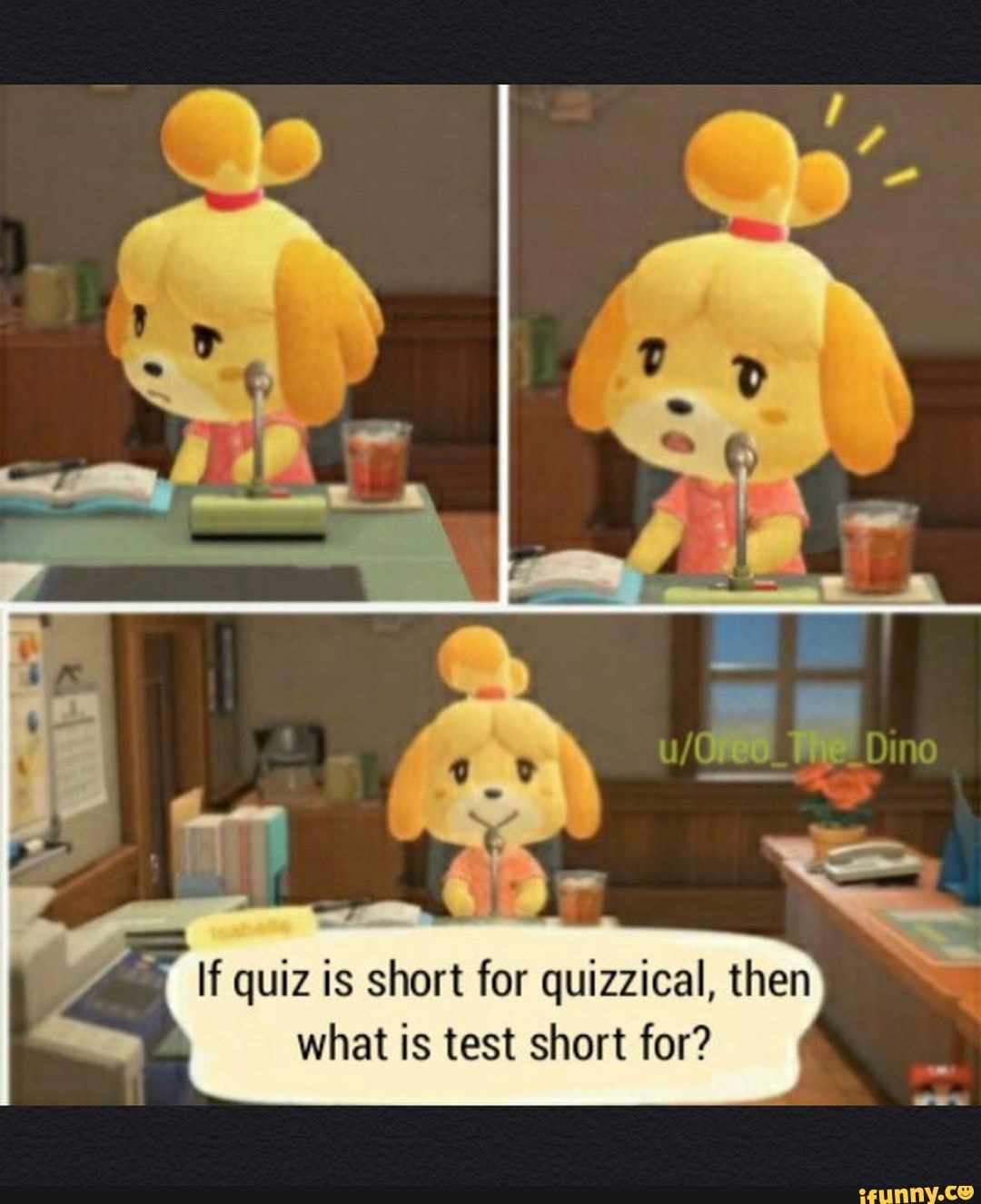 If quiz is short for quizzical, then what is test short for? - iFunny