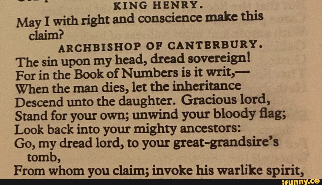 KING HENRY. May I with right and conscience make this claim? ARCHBISHOP ...