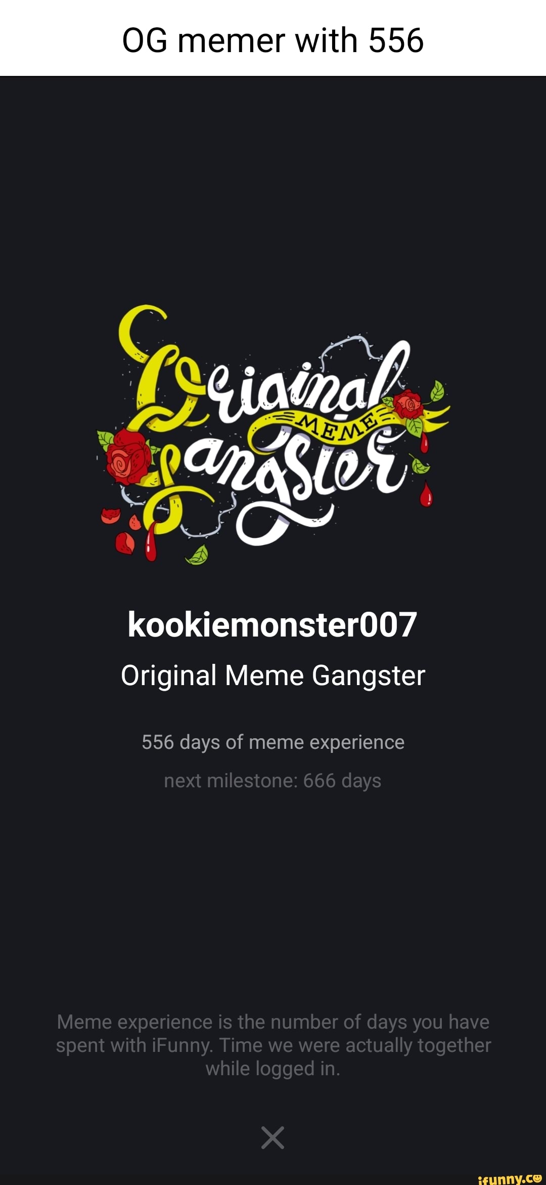 OG memer with 556 kookiemonster007 Original Meme Gangster 556 days of ...