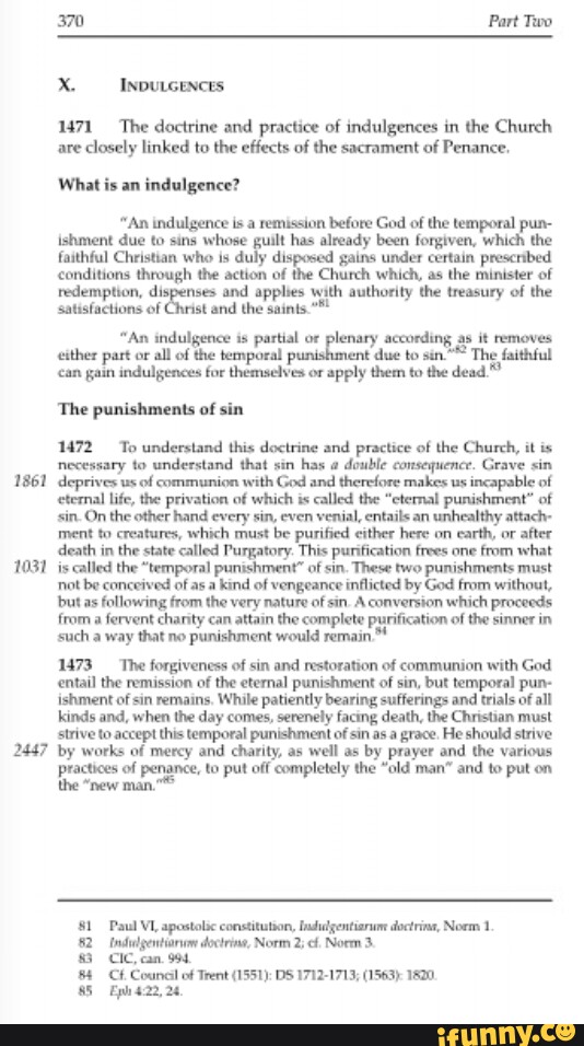 1861 1031 2447 370 Part Two x. INDULGENCES 1471 The doctrine and ...