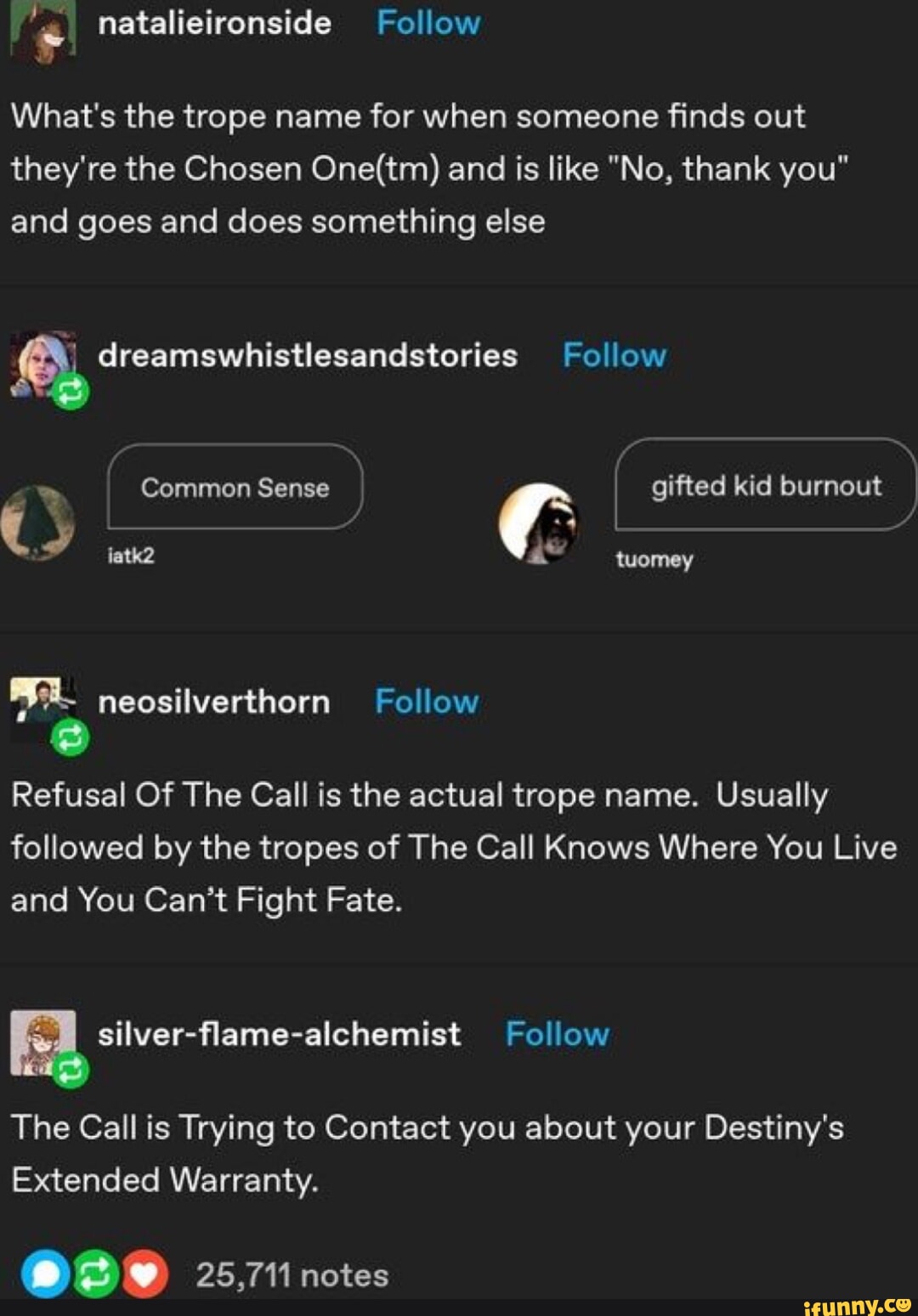 What's the trope name for when someone finds out they're the Chosen and ...