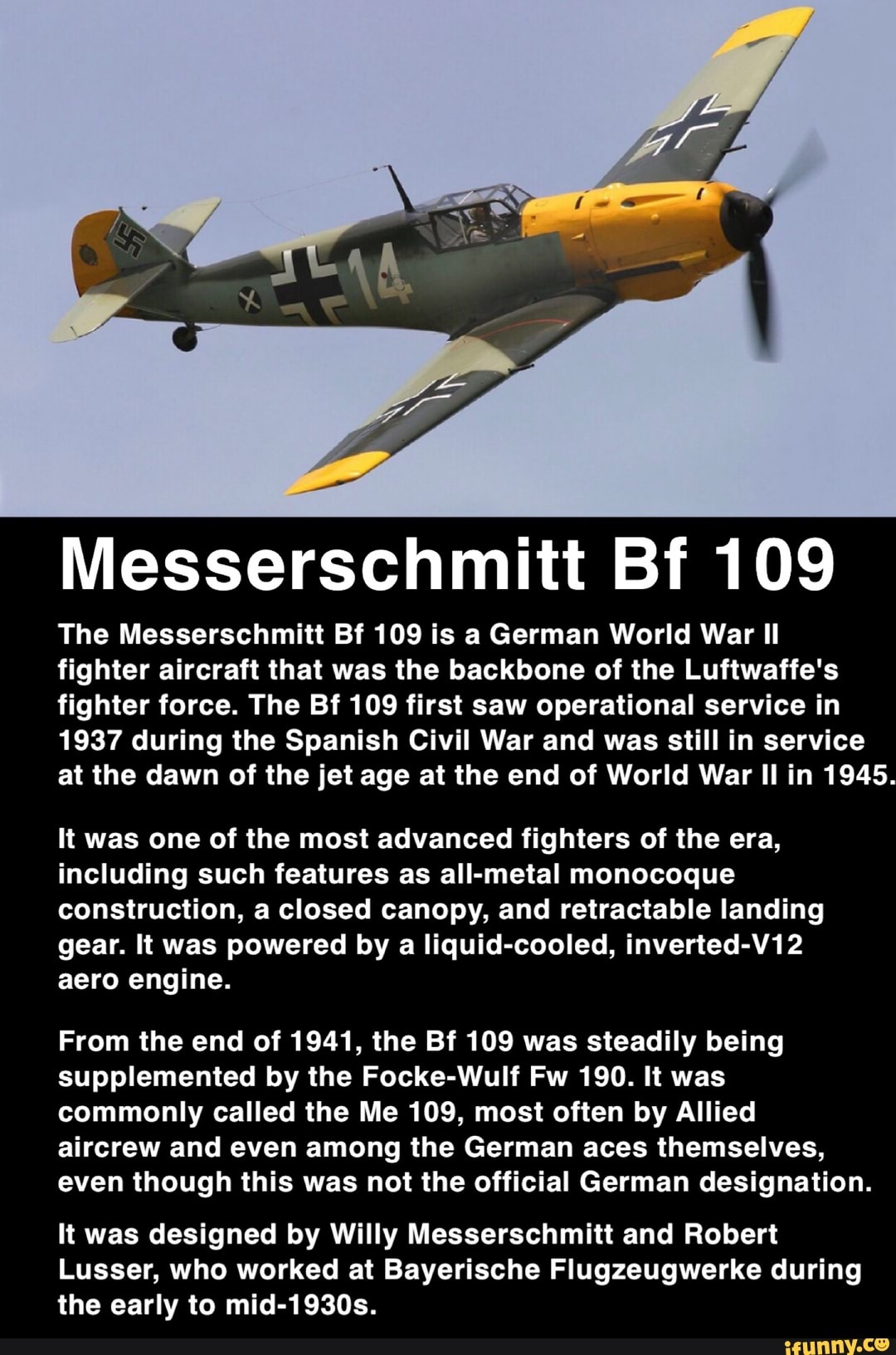 Messerschmitt Bf 109 The Messerschmitt Bf 109 is a German World War II ...