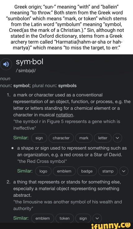 Greek origin; "sun-" meaning "with" and "ballein" meaning "to throw ...