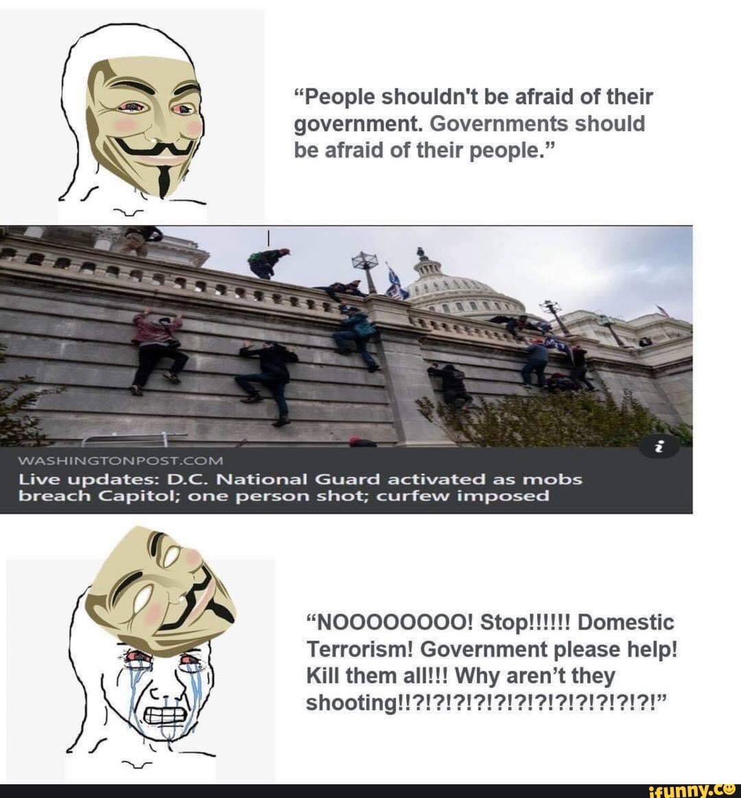 "People shouldn't be afraid of their government. Governments should be ...