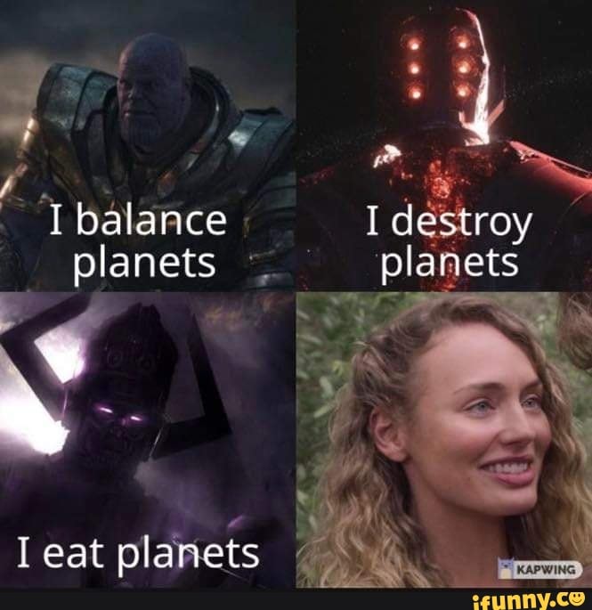 Balance I destroy planets planets eat planets - iFunny