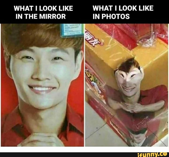 WHAT LOOK LIKE WHAT LOOK LIKE IN THE MIRROR IN PHOTOS - iFunny