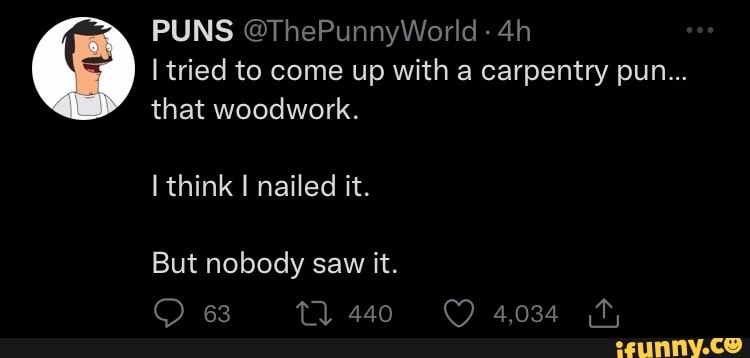 Woodwork memes. Best Collection of funny Woodwork pictures on iFunny