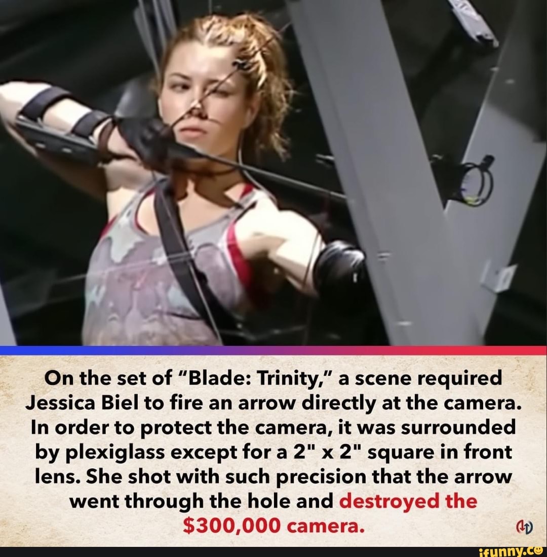 On the set of "Blade: Trinity," a scene required Jessica Biel to fire an arrow directly at the ...