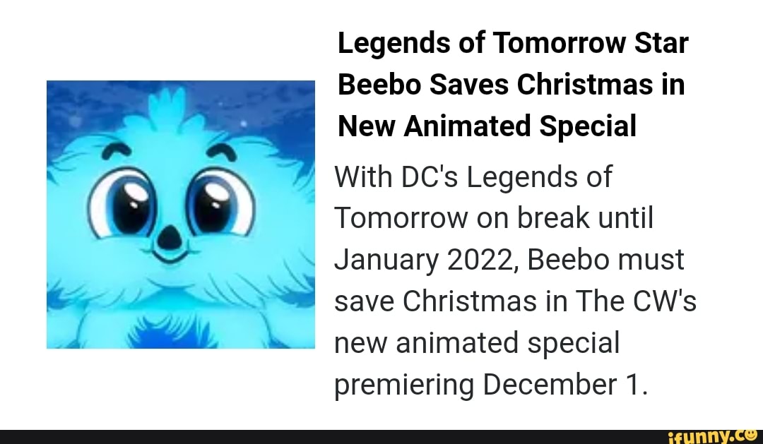 Legends of Tomorrow Star Beebo Saves Christmas in New Animated Special ...