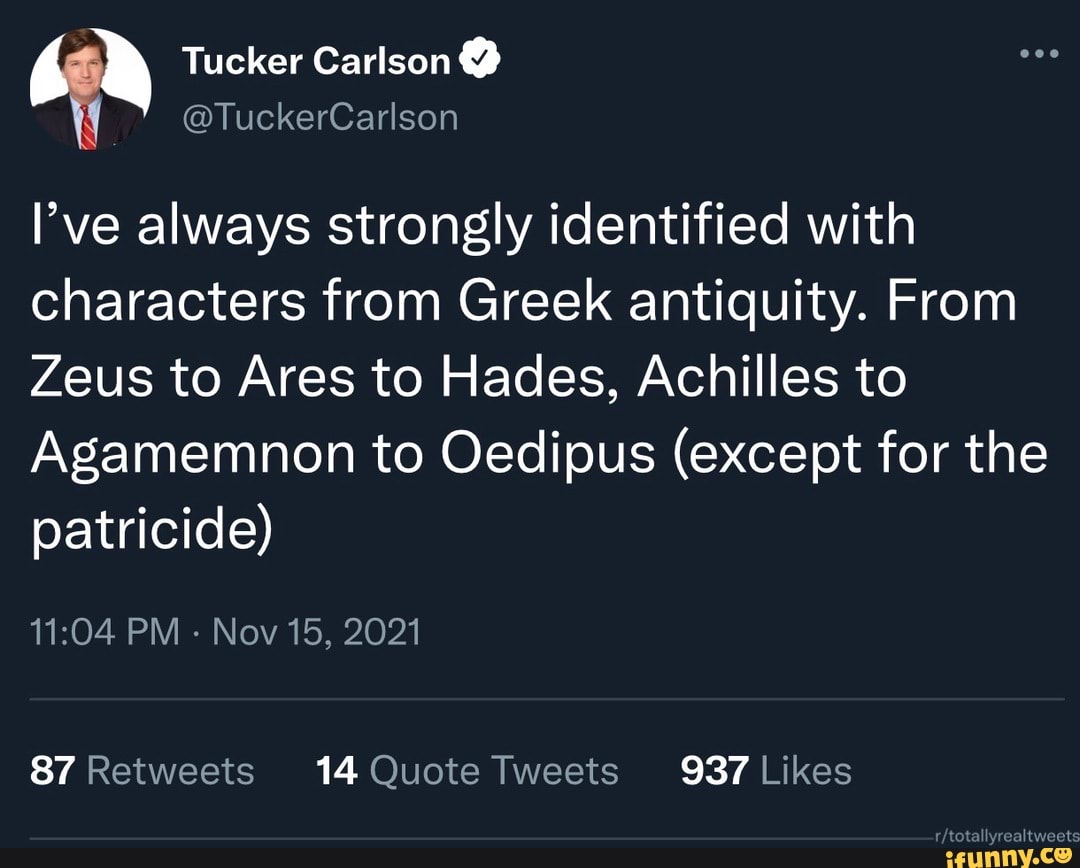Tucker Carlson l've always strongly identified with characters from ...