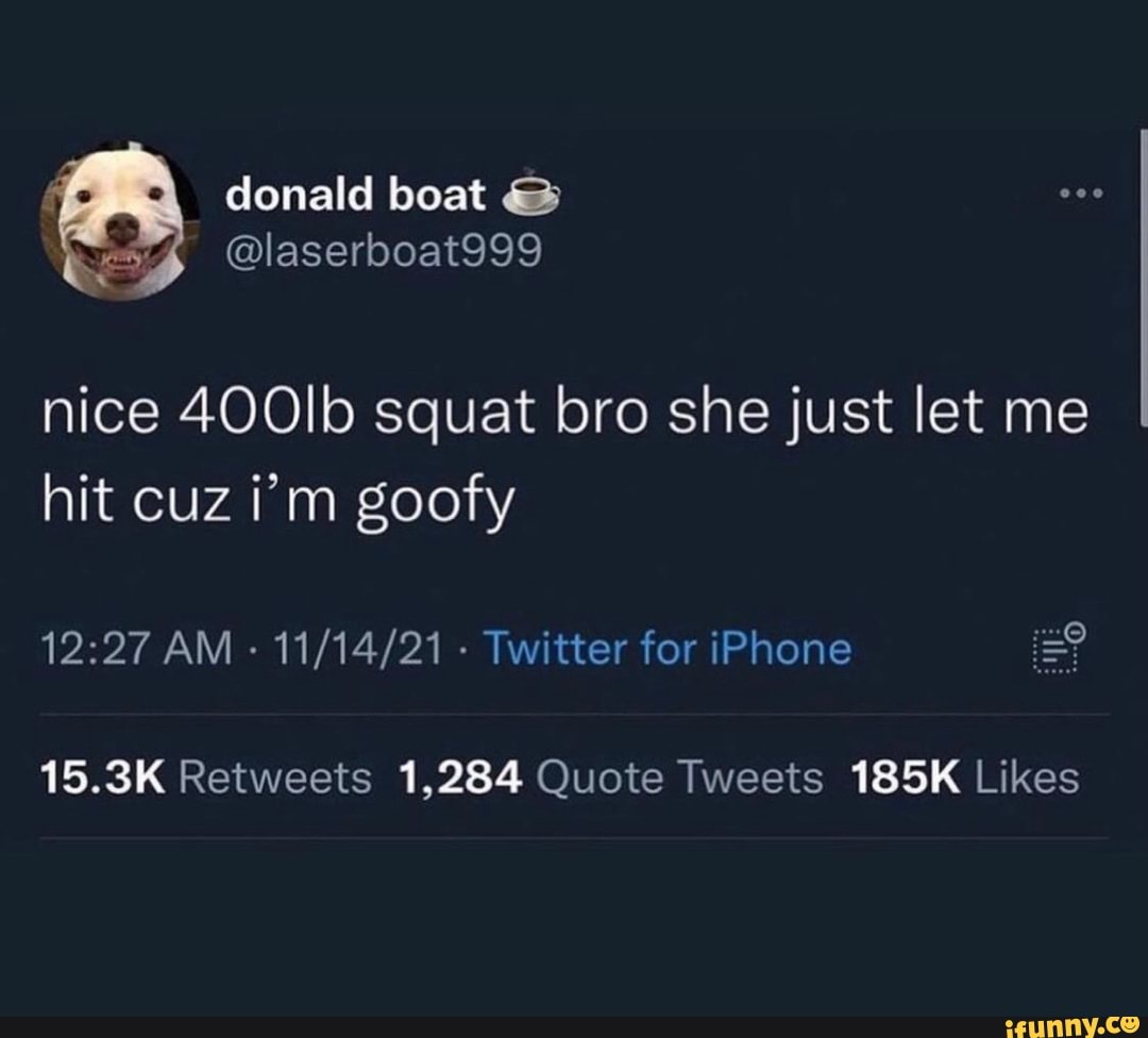 Donald boat @laserboat999 nice 400lb squat bro she just let me hit cuz ...