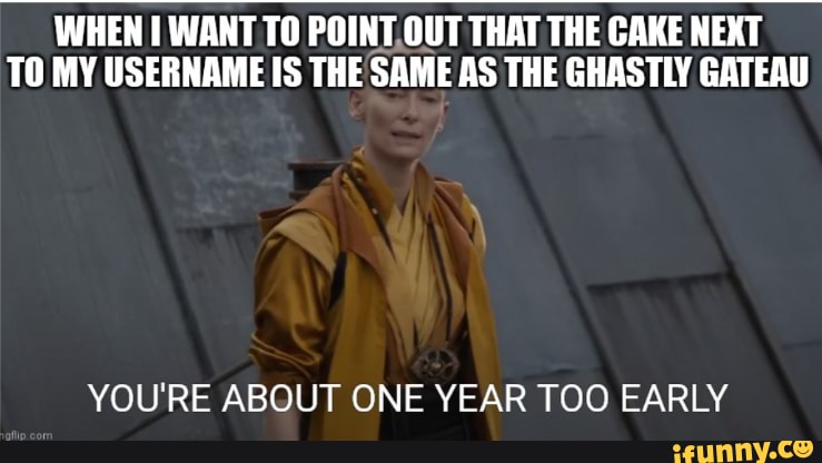 Gateau memes. Best Collection of funny Gateau pictures on iFunny