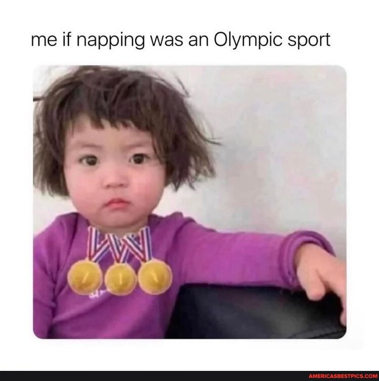 Me if napping was an Olympic sport - America’s best pics and videos